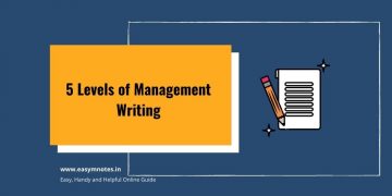 5 Levels of Management Writing - Easy Management Notes
