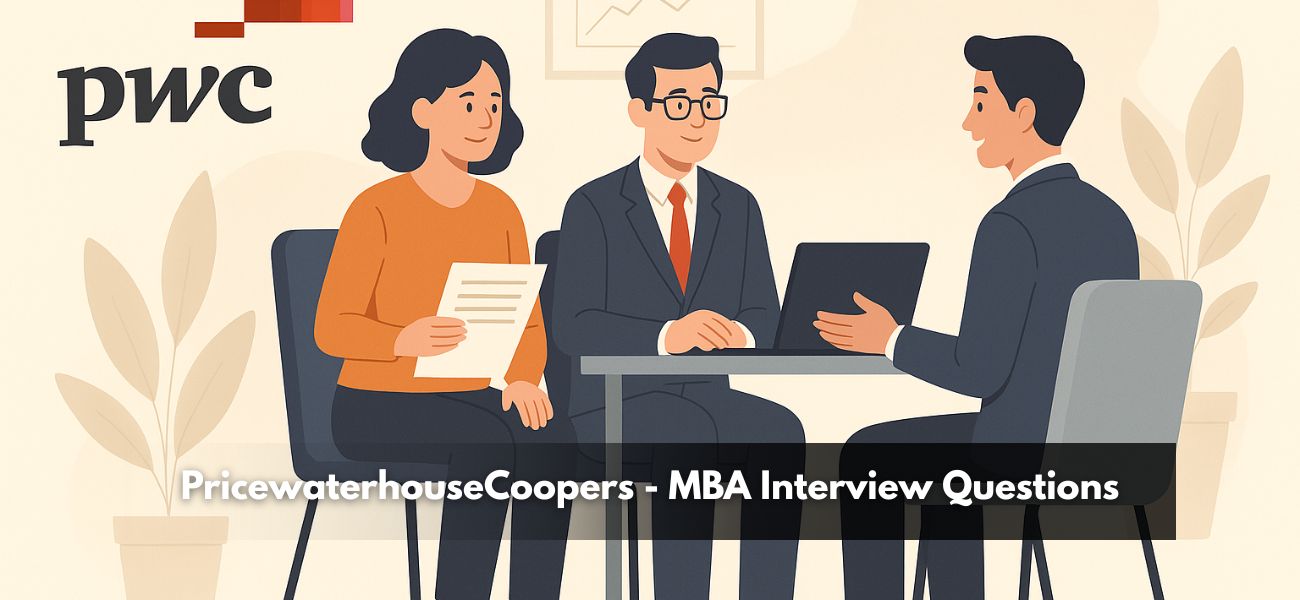 PwC MBA Interview Questions | Prep for Consulting Roles